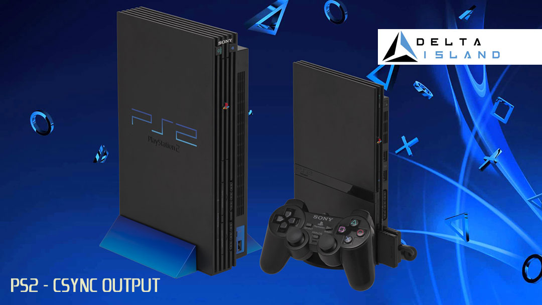 [TUTO] C-SYNC sur PS2 - Delta Island